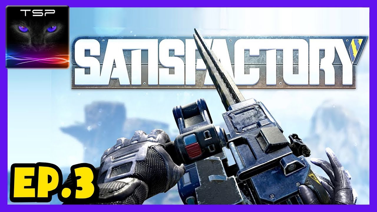 Satisfactory CHAINSAW & DROP POD - Ep.3 - YouTube