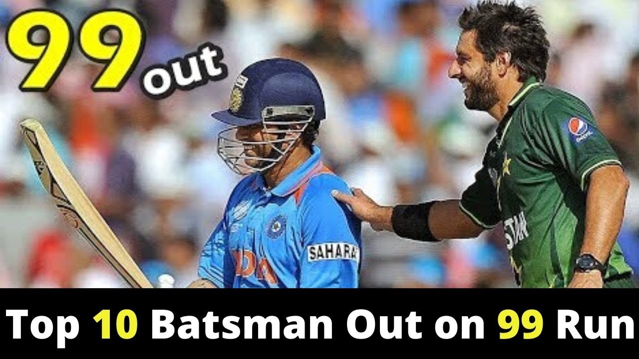 Top 10 Batsman out on 99 Run in Cricket History | Unlucky Cricketers ...