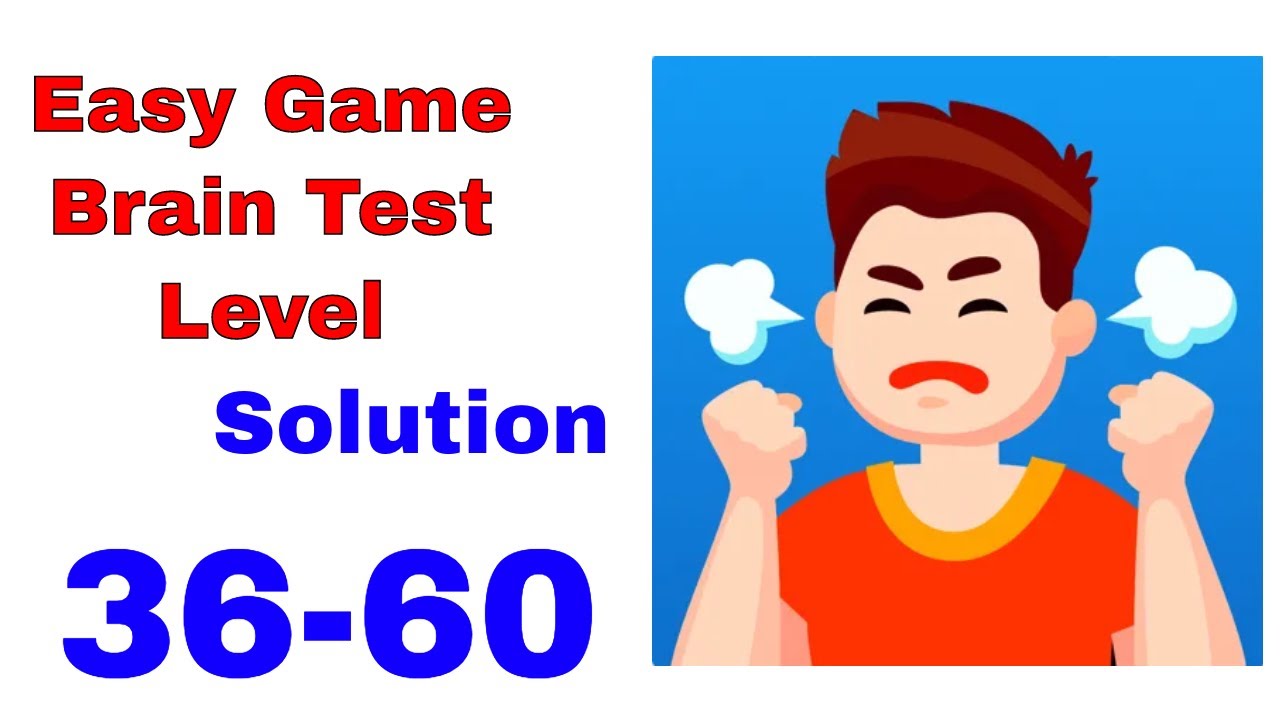 Easy Game Brain Test level 36 - 60 Gameplay Walkthrough | (IOS-Android ...