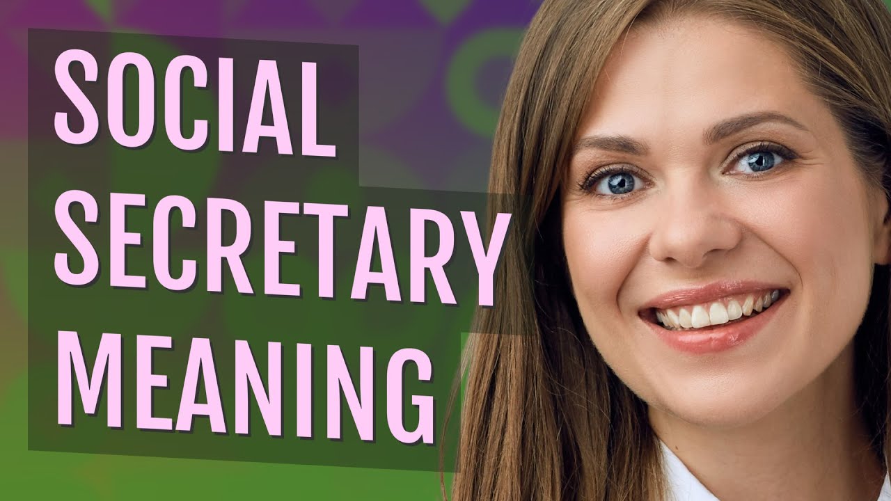 Social secretary | meaning of Social secretary - YouTube