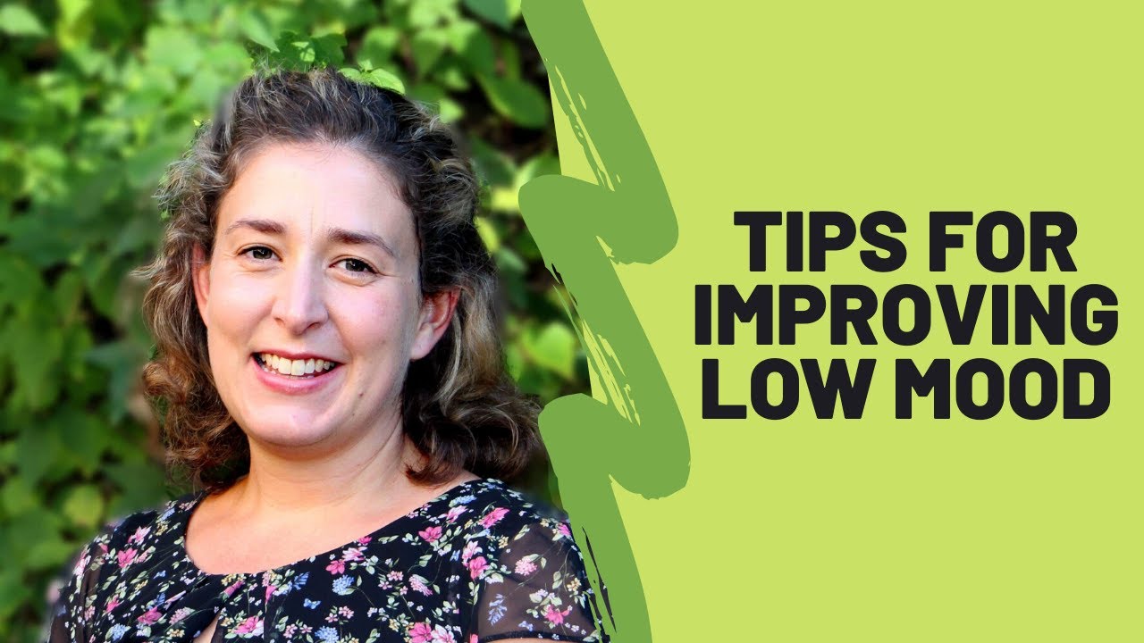 Tips for improving low mood - YouTube