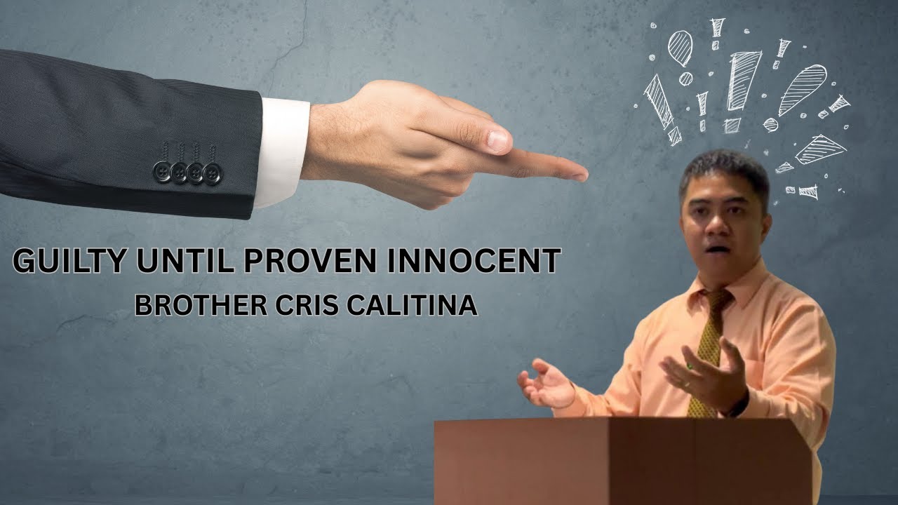 Brother Cris Calitina | Guilty Until Proven Innocent - YouTube