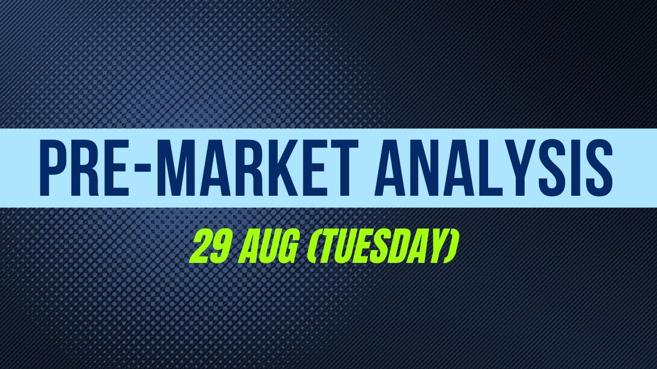 Pre-Market Analysis 29th Tuesday Nifty & Banknifty - YouTube