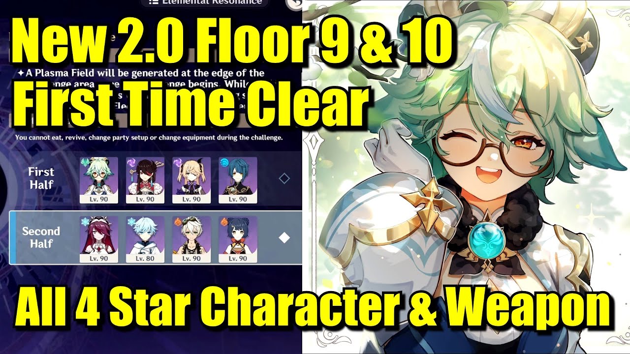 New 2.0 Spiral Abyss Floor 9 & 10 all 4 Stars Chara & Weapon First Time ...