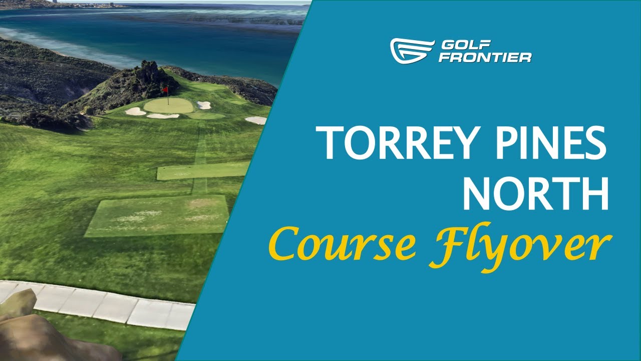 Torrey Pines Golf Course, North - Course Flyover - YouTube