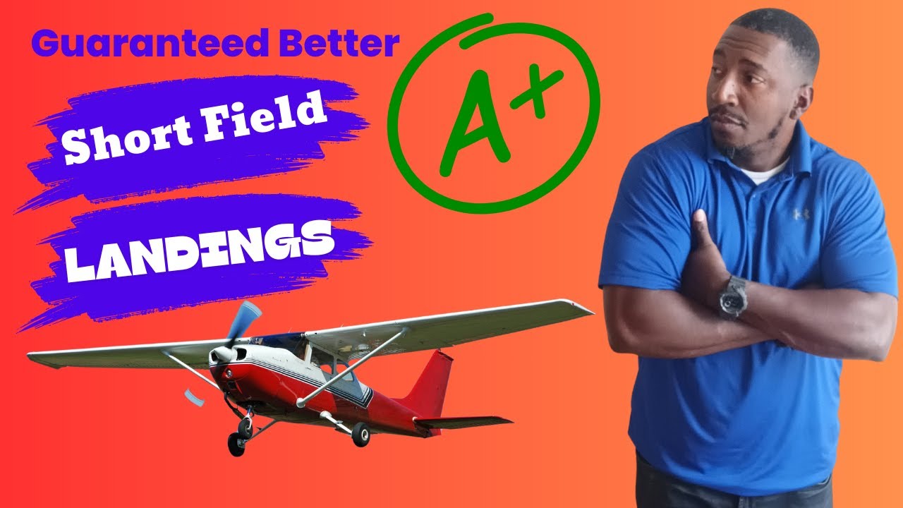 Four Essential Tips You Must Know To Make Great Short Field Landings ...