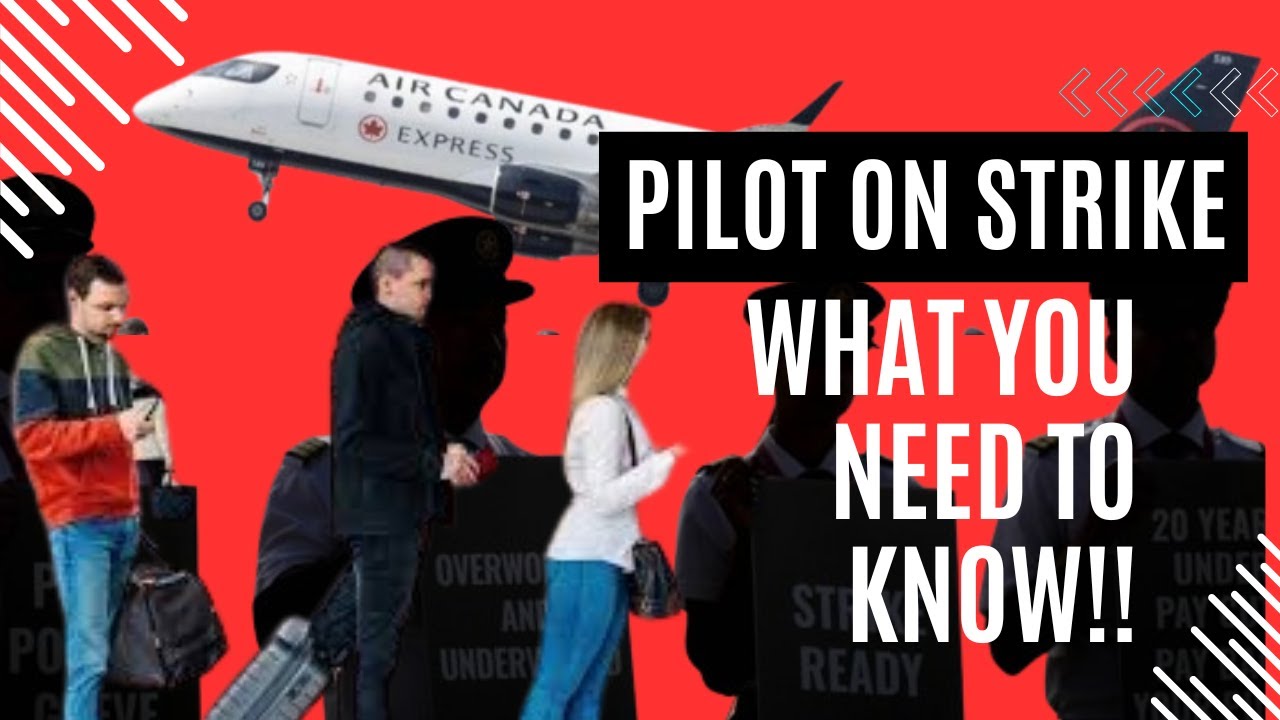Air Canada Pilots' Strike: Impact on Passengers & Flights - YouTube