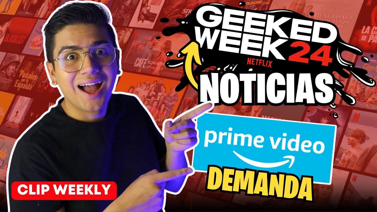 🔵 DEMANDAN A PRIME VIDEO y RESUMEN Del GEEKED WEEK De NETFLIX | Clip de ...