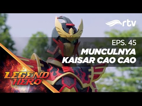 Legend Hero RTV : Munculnya Kaisar Cao Cao