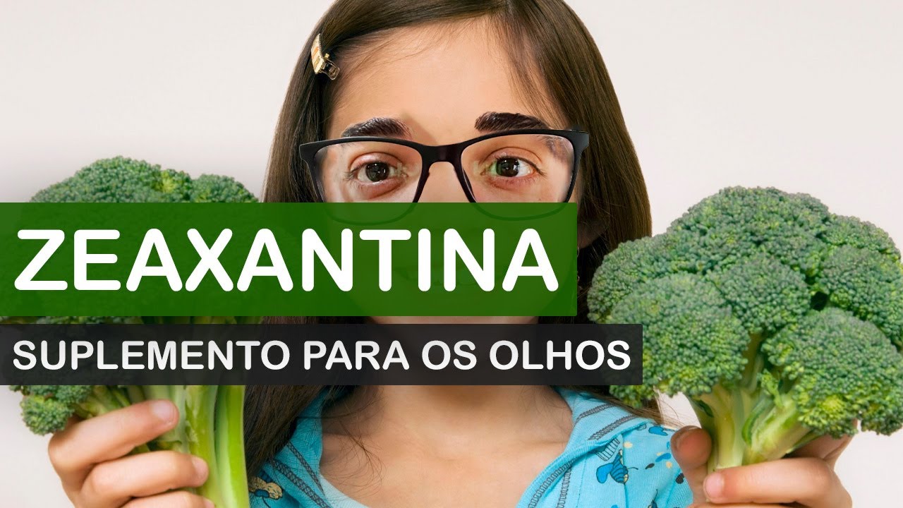 Zeaxantina, o suplemento de escolha para a saúde dos olhos - YouTube