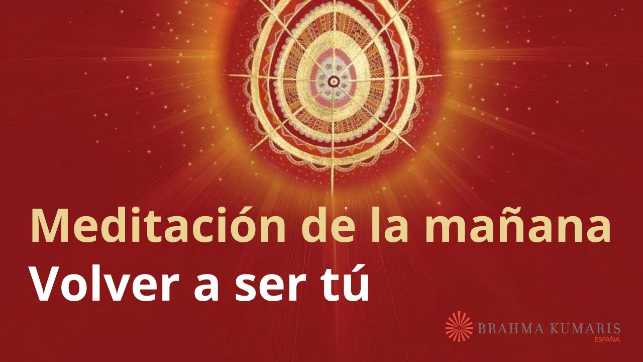 Meditación de la mañana: “Volver a ser tú”, con Marta Matarín - YouTube