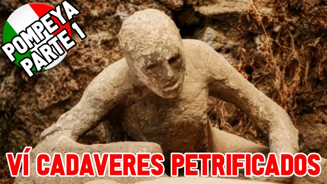 VISITÉ LOS CADAVERES PETRIFICADOS DE POMPEYA!!! (PARTE 1) - YouTube