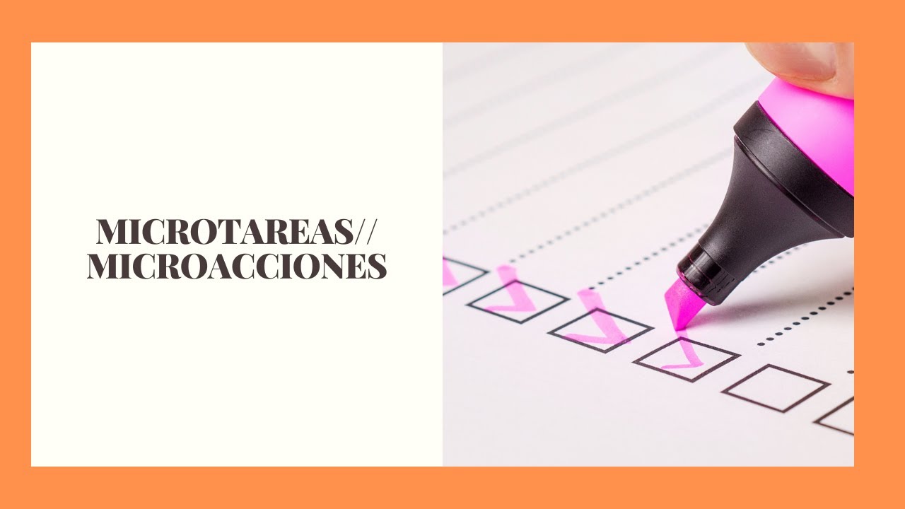 Microtareas/ Microacciones - YouTube