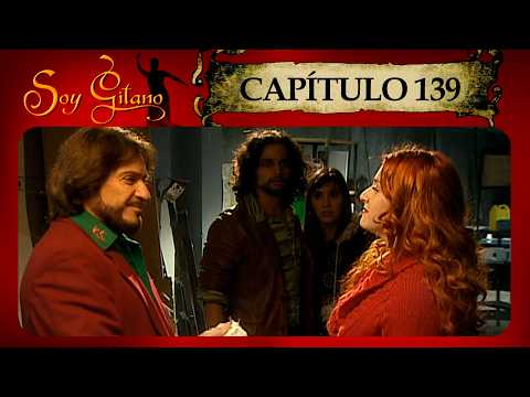 SOY GITANO - Capítulo 139 - REMASTERIZADO