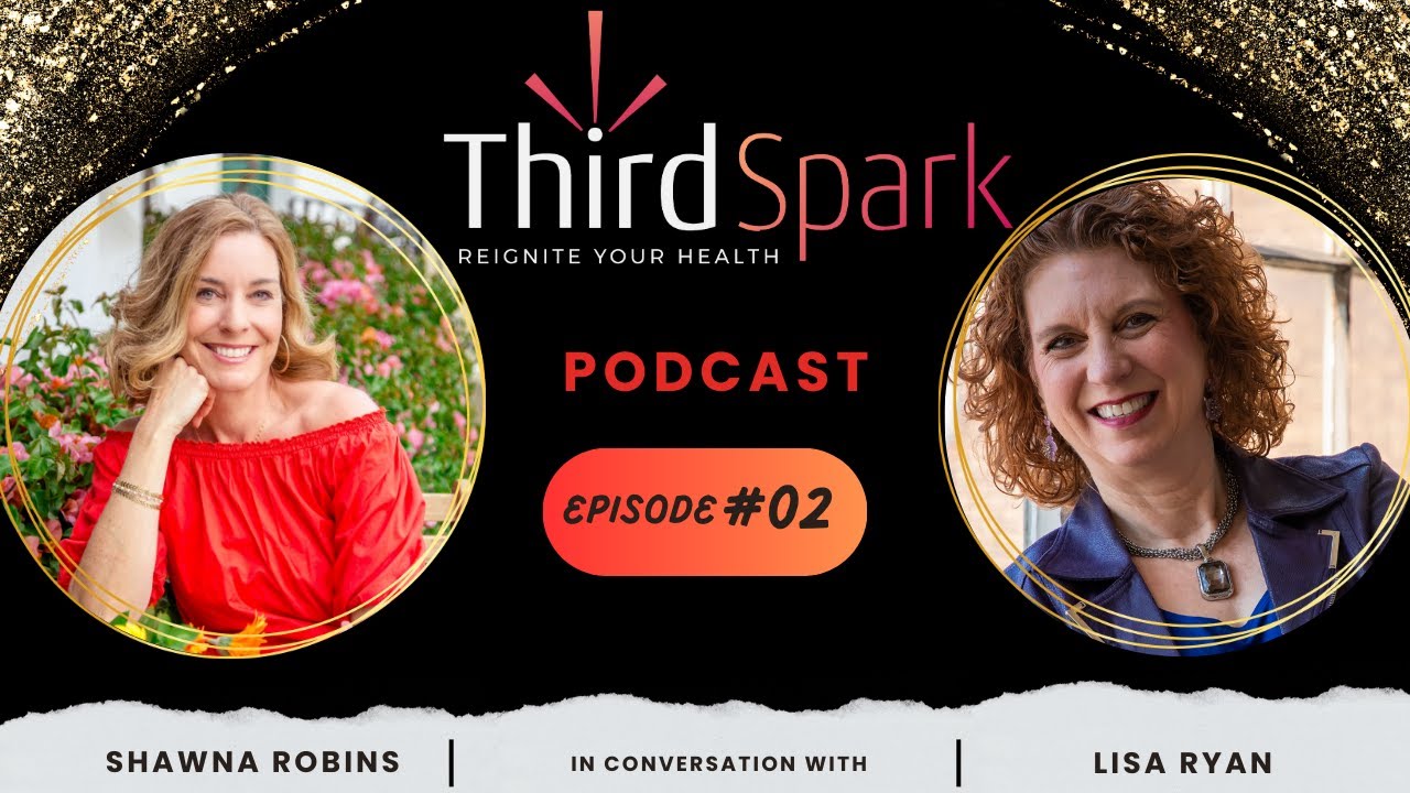 Third Spark Podcast, With Lisa Ryan - YouTube