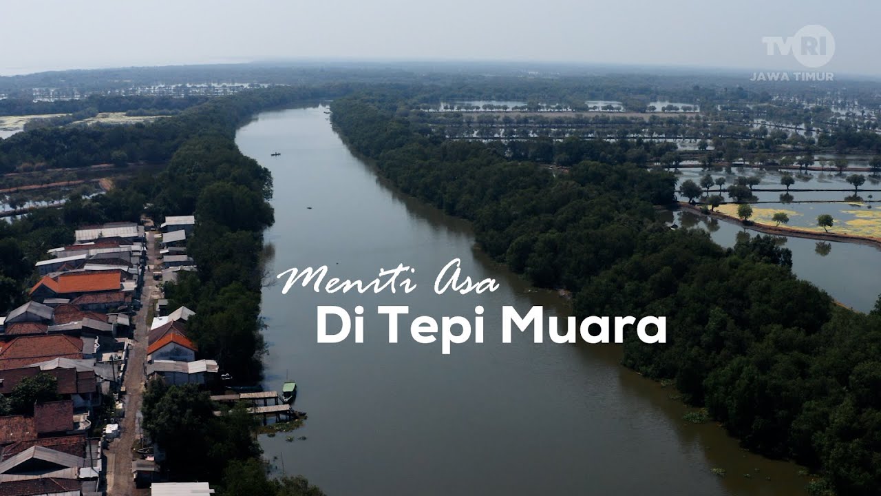 MENITI ASA DI TEPI MUARA - YouTube