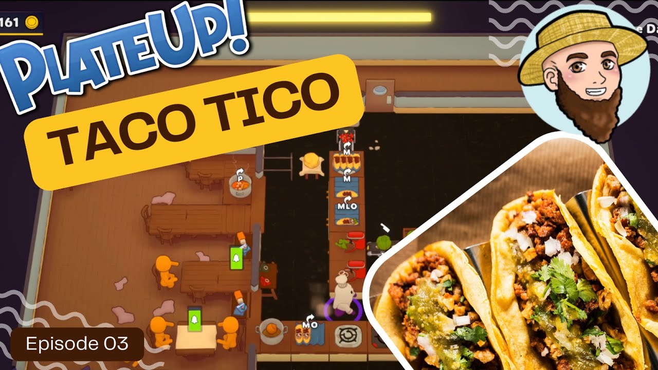 Taco Tico! - *FULLY LOADED UPDATE!* Solo Play PlateUp! I Part 03 #taco ...