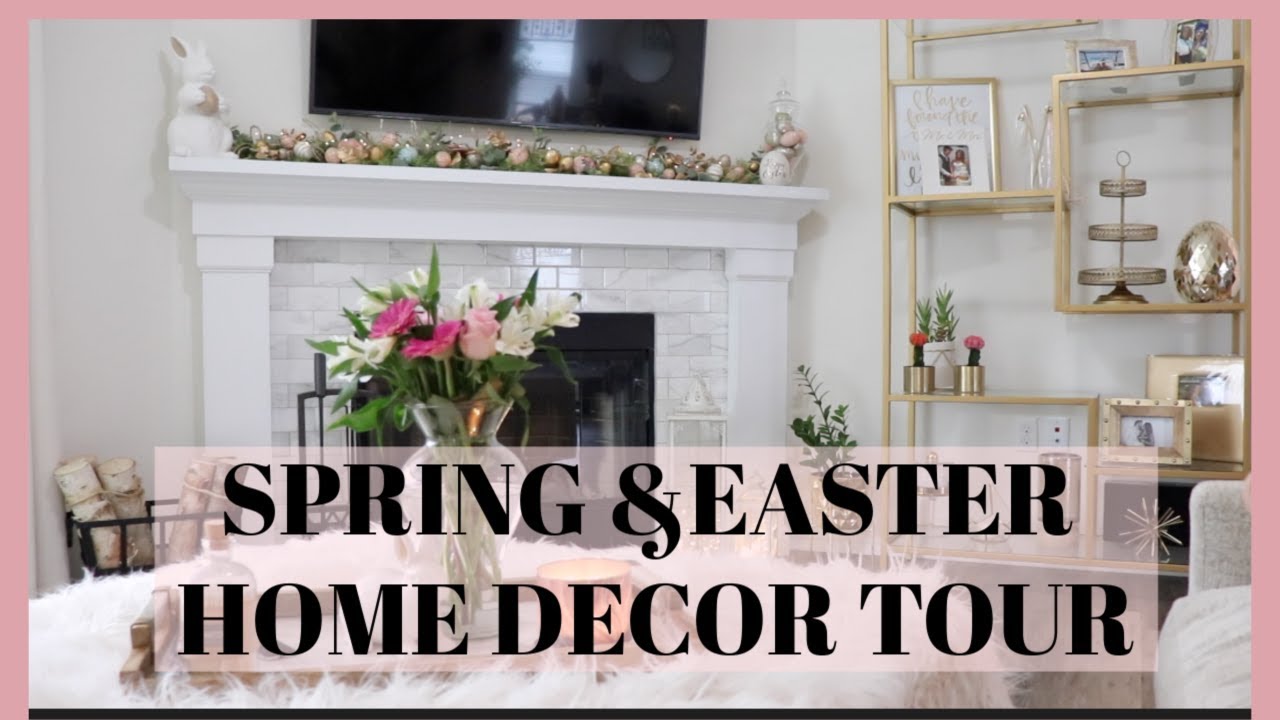 Spring Easter Decor Home Tour 2019 - YouTube