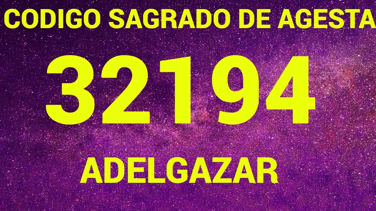 💛ACTIVA EL CODIGO SAGRADO DE AGESTA PARA ADELGAZAR 32194💛 COMO ACTIVAR ...