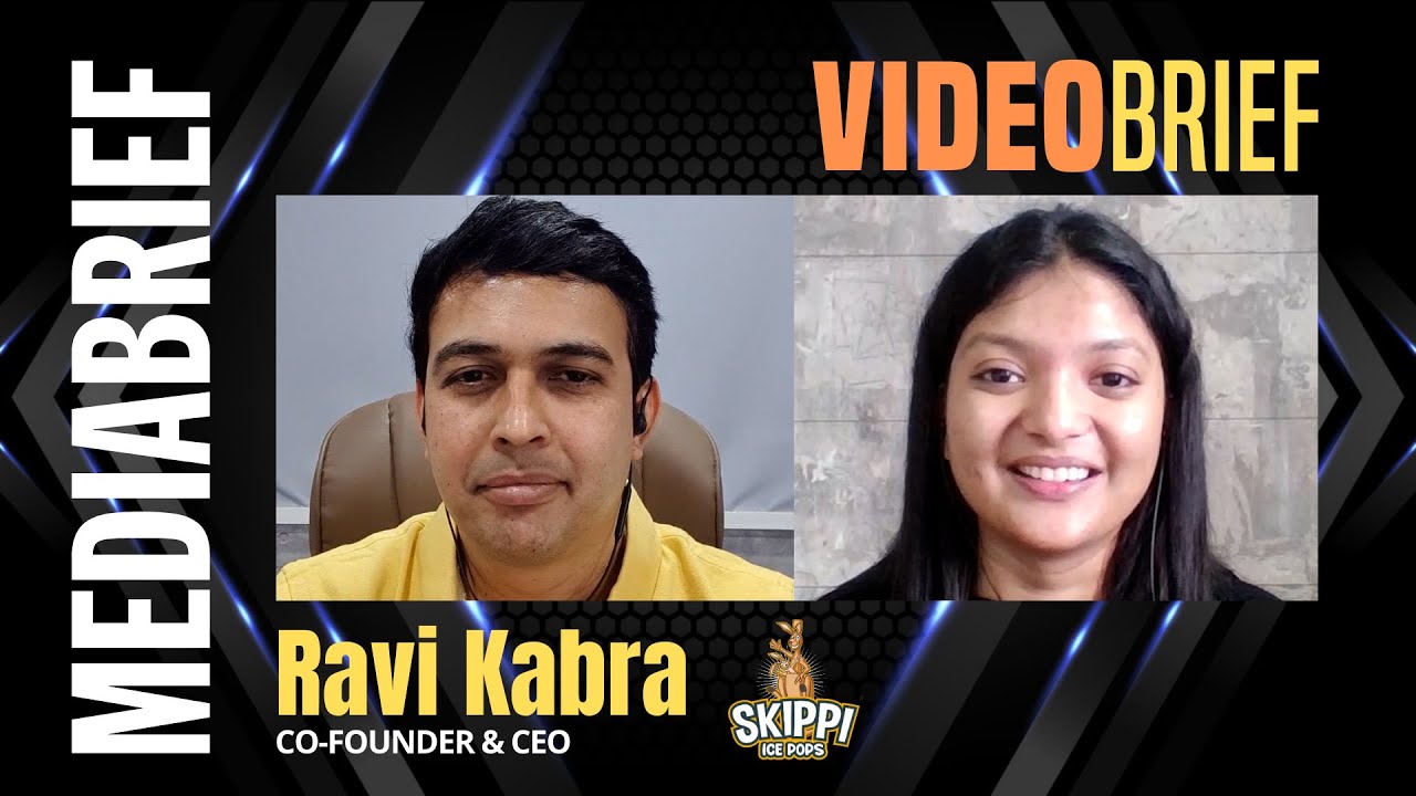 Videobrief | Ravi Kabra | Co-Founder & CEO | Skippi Ice Pops ...