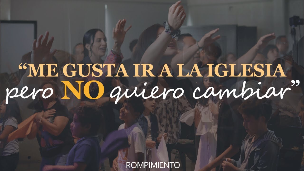 ME GUSTA IR A LA IGLESIA PERO NO QUIERO CAMBIAR - YouTube