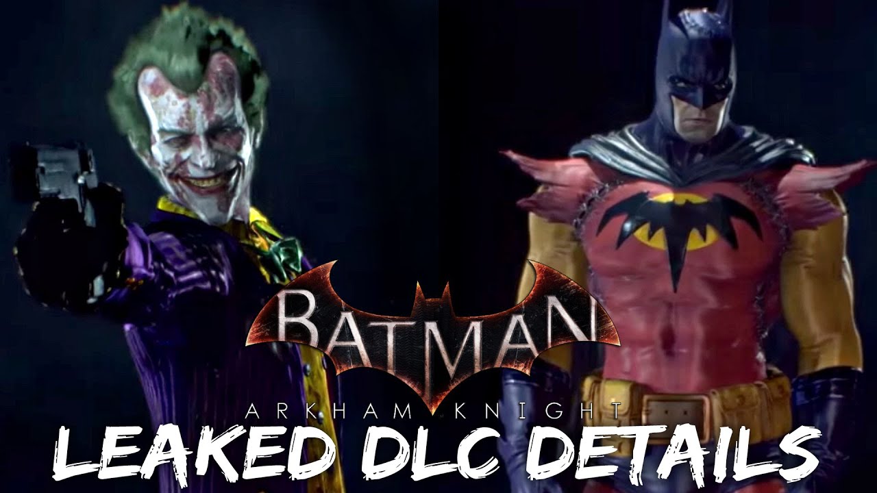 Batman Arkham Knight: Leaked DLC Details - YouTube