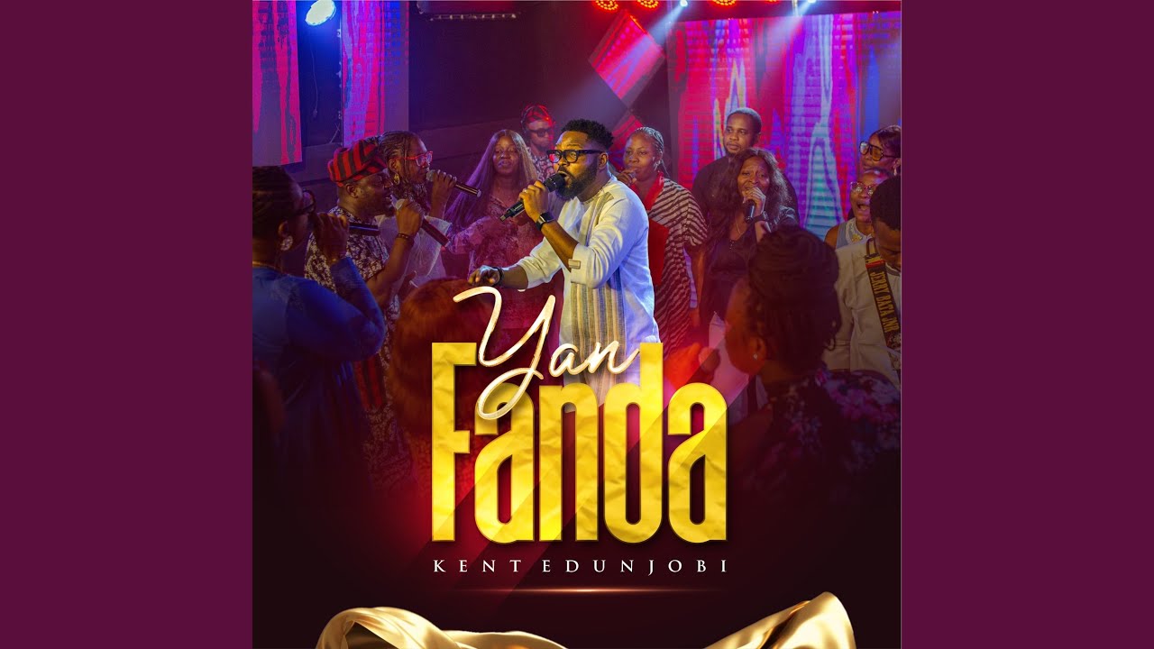 Kent Edunjobi - Yan Fanda Chords - Chordify