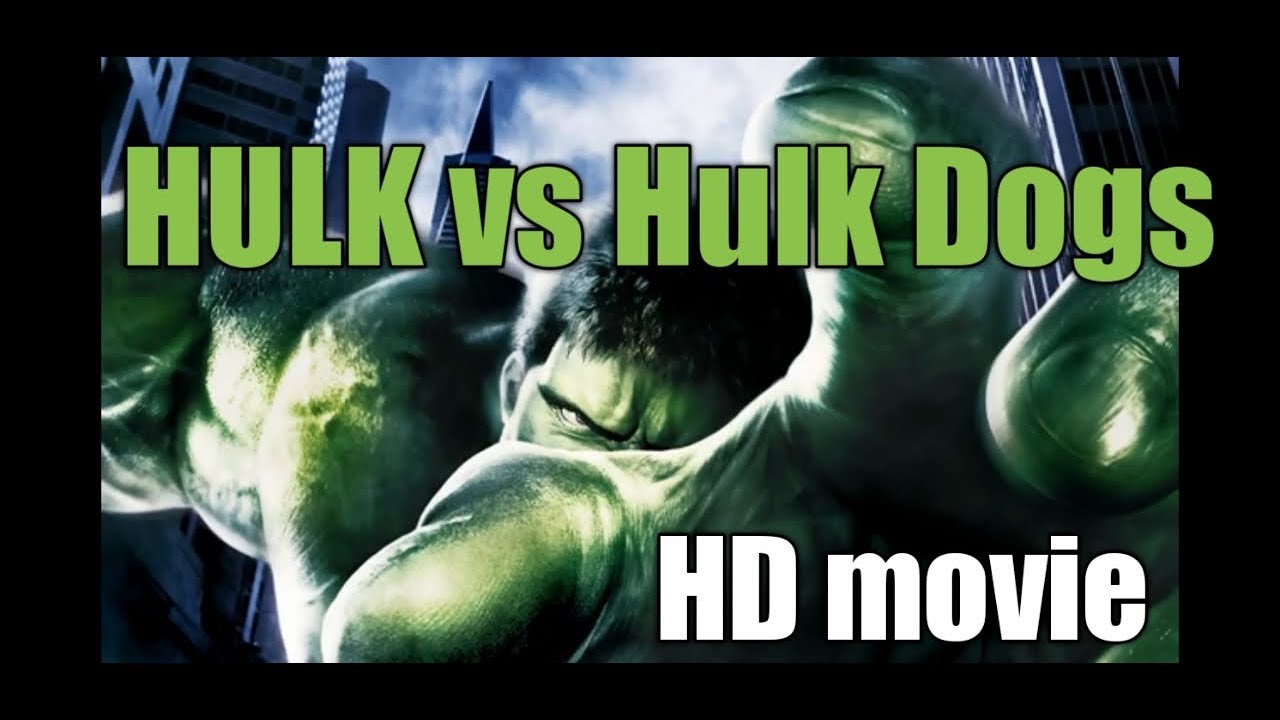 Hulk vs Hulk Dogs - Hull smash -Movie CLIP [ HD ] - YouTube