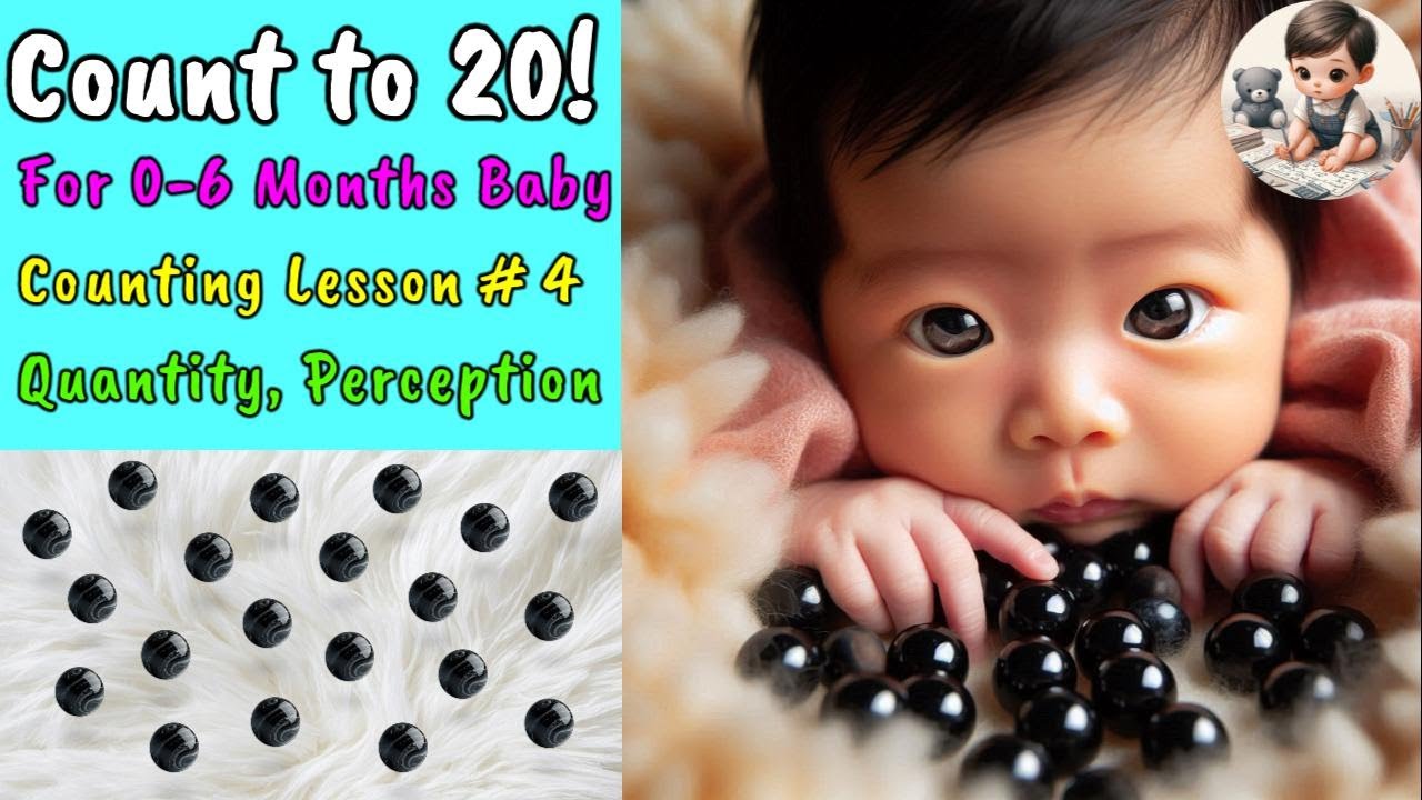📚 Learn to Count 👶 0-6 Months Baby: Lesson #4 🧮 0 to 20 🧠 Quantity ...