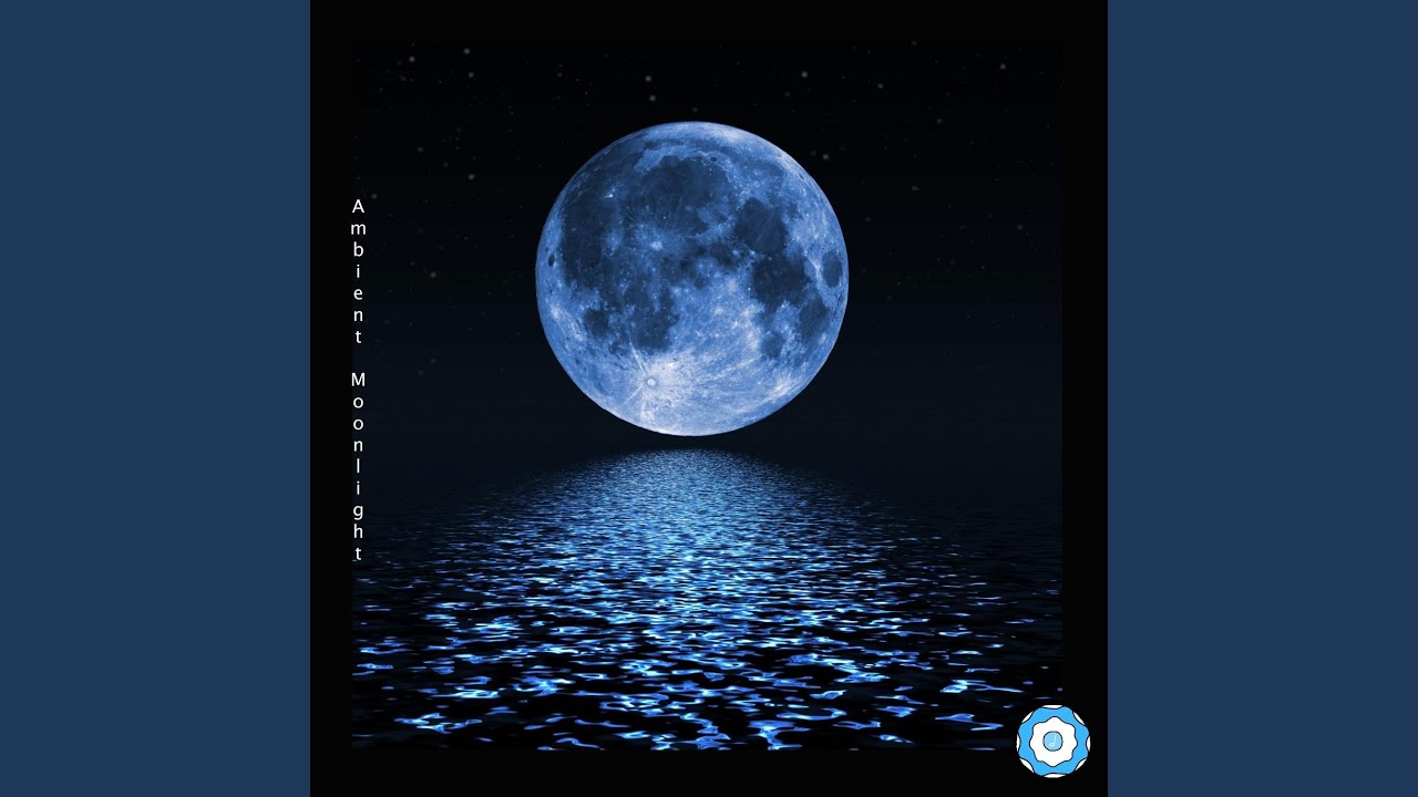 Ambient Moonlight - YouTube