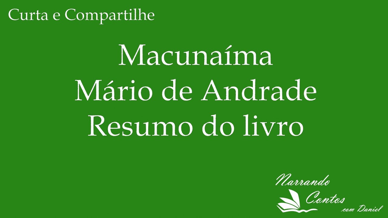 Macunaíma Resumo Por Capítulo - RETOEDU