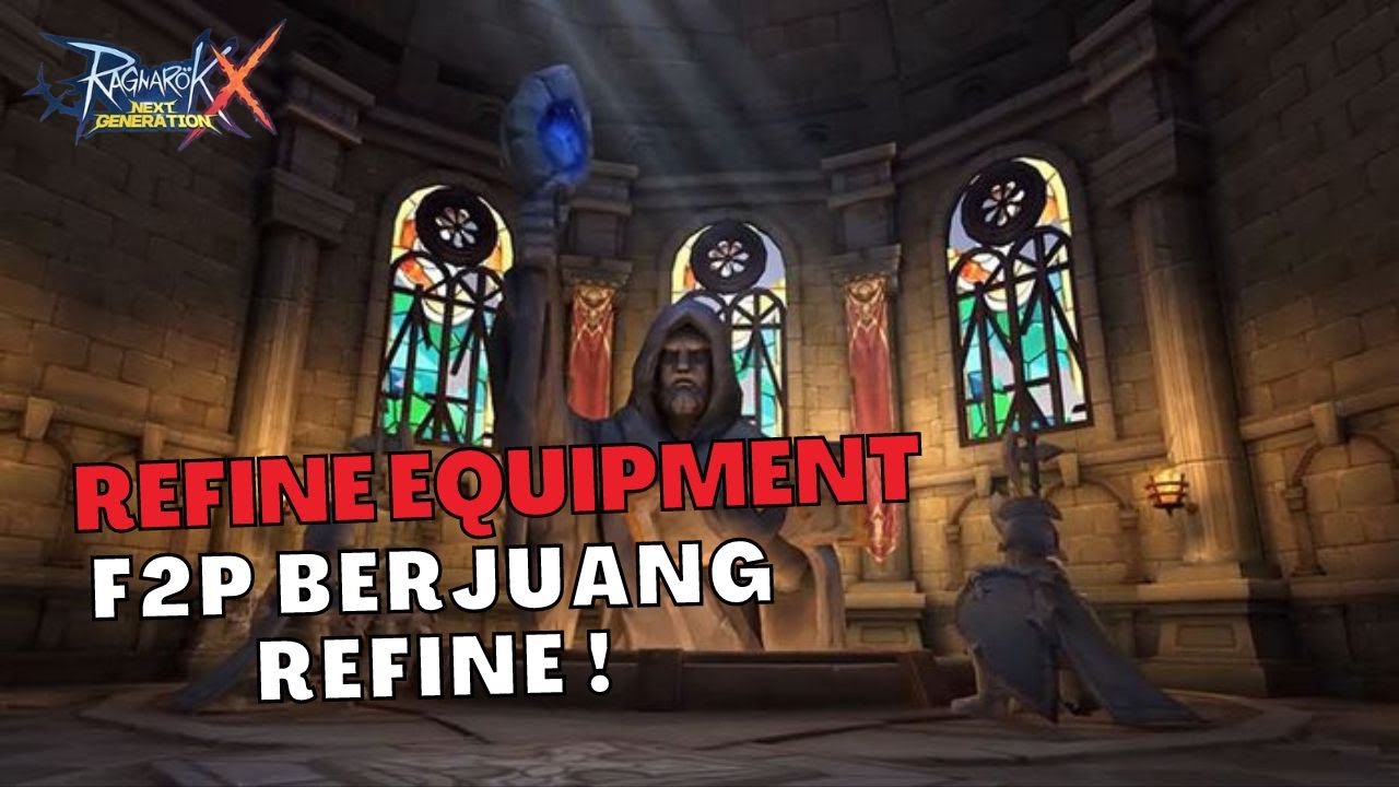 REFINE ROX F2P TIPS !! Ragnarok X: Next Generation - YouTube