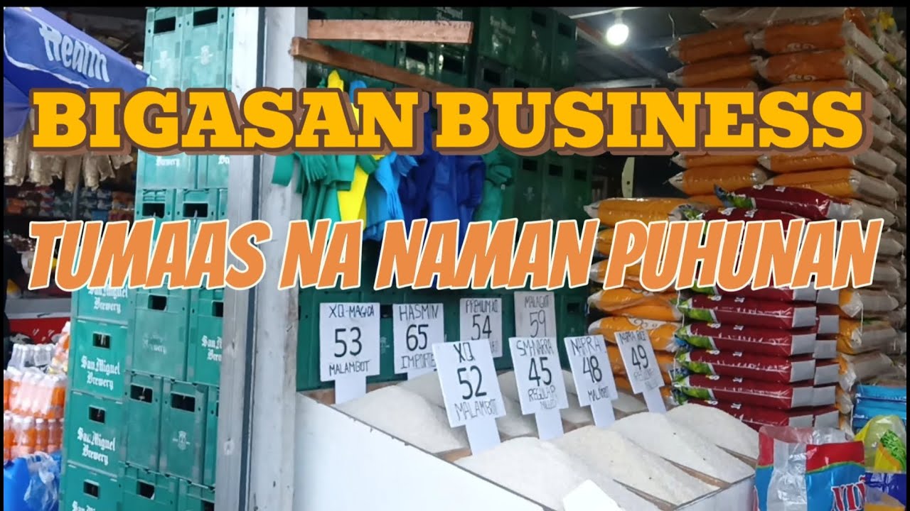 BIGASAN BUSINESS| TUMAAS NA NAMAN ANG PUHUNAN SA BIGAS - YouTube