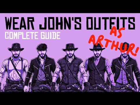 RDR2: Wear John's Outfits as Arthur! (XBOX/PS/PC)