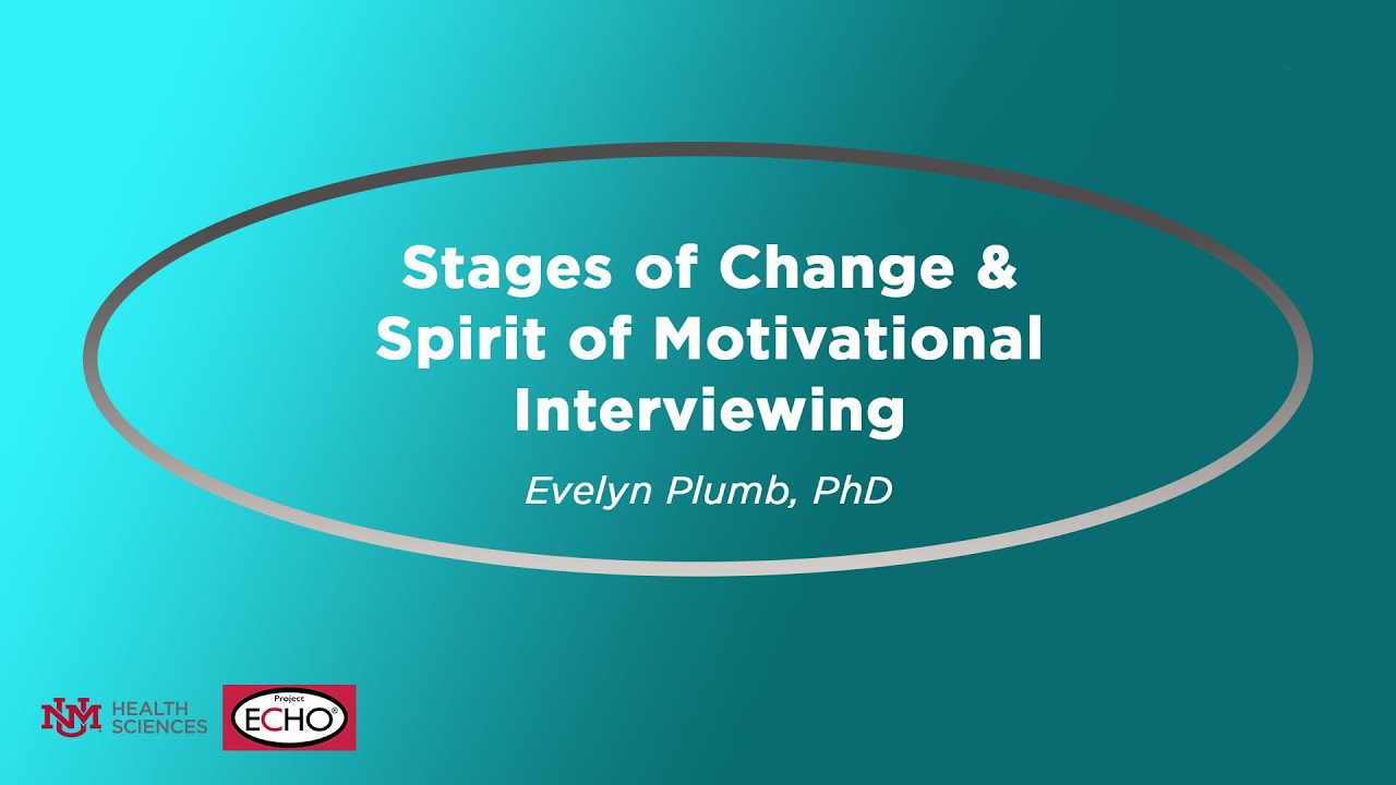 Stages of Change & Spirit of Motivational Interviewing 01/14/25 - YouTube