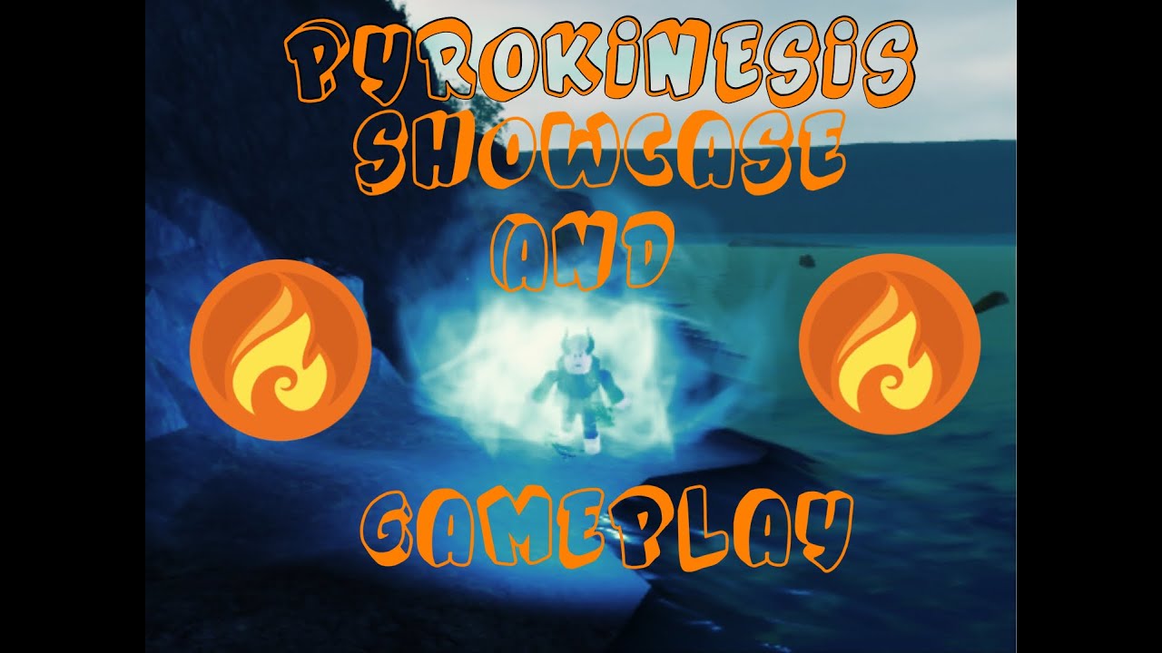 TKA - Pyrokinesis Showcase and Gameplay - YouTube
