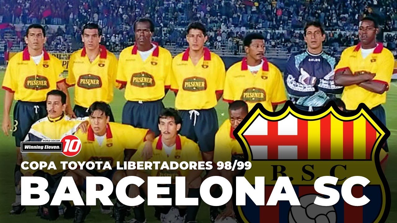 🏆 COPA LIBERTADORES 1998/1999 con BARCELONA SC 🇪🇨 | ¡A POR LA GLORIA ETERNA! | Winning Eleven 10 ...