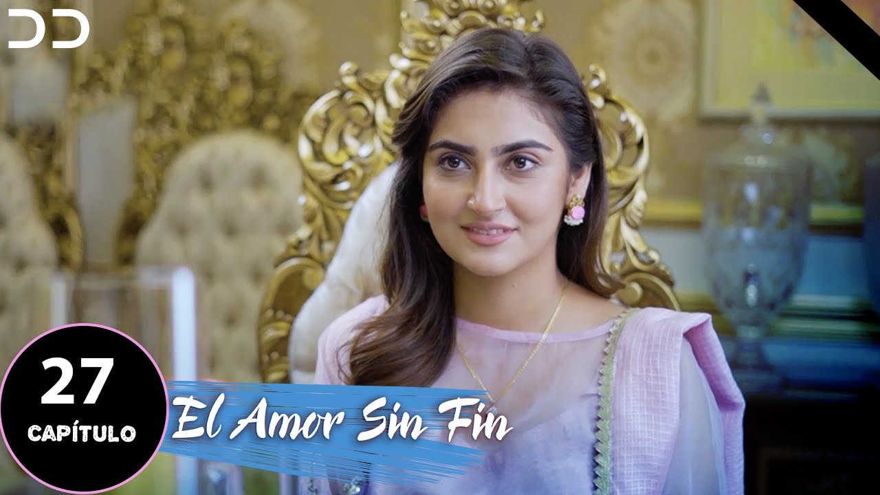 Amor sin fin | Capitulo 27 | Endless Love (AUDIO ESPAÑOL) | Novelas en ...