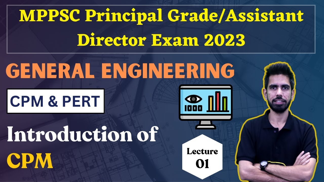 Introduction of CPM - CPM & PERT | General Engineering (Civil) | MPPSC ...