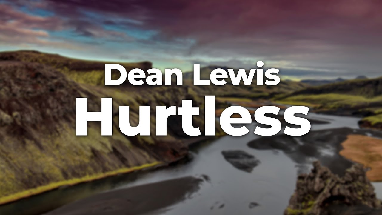 Dean Lewis - Hurtless (Letra/Lyrics) | Official Music Video - YouTube