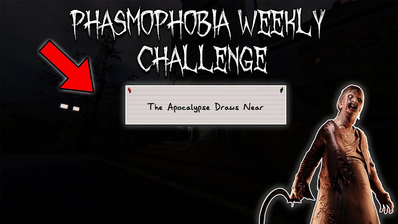 The Apocalypse Weekly Challenge | Phasmophobia (Walkthrough) - YouTube