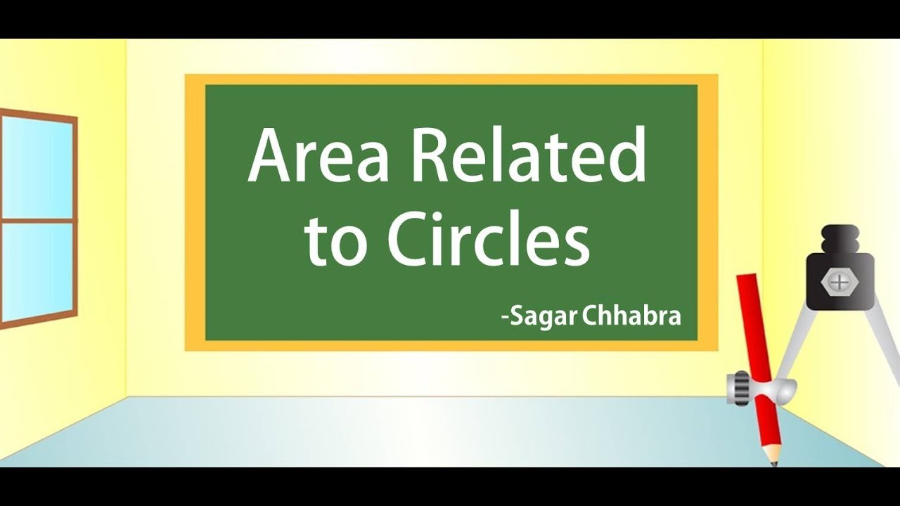 Area related to circles (length of arc, area of sector & segment ...