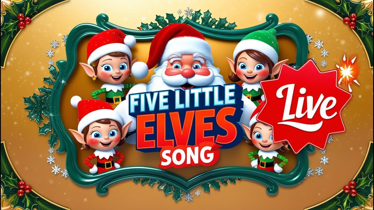 🔴 Five Little Elves Song - Christmas Special | LIVE - YouTube