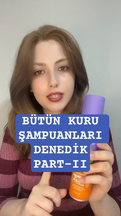 BÜTÜN KURU ŞAMPUANLARI DENEDİK PART-II #makeup #fypシ #kesfet #viral #dryshampoo #fypシ゚viral # ...