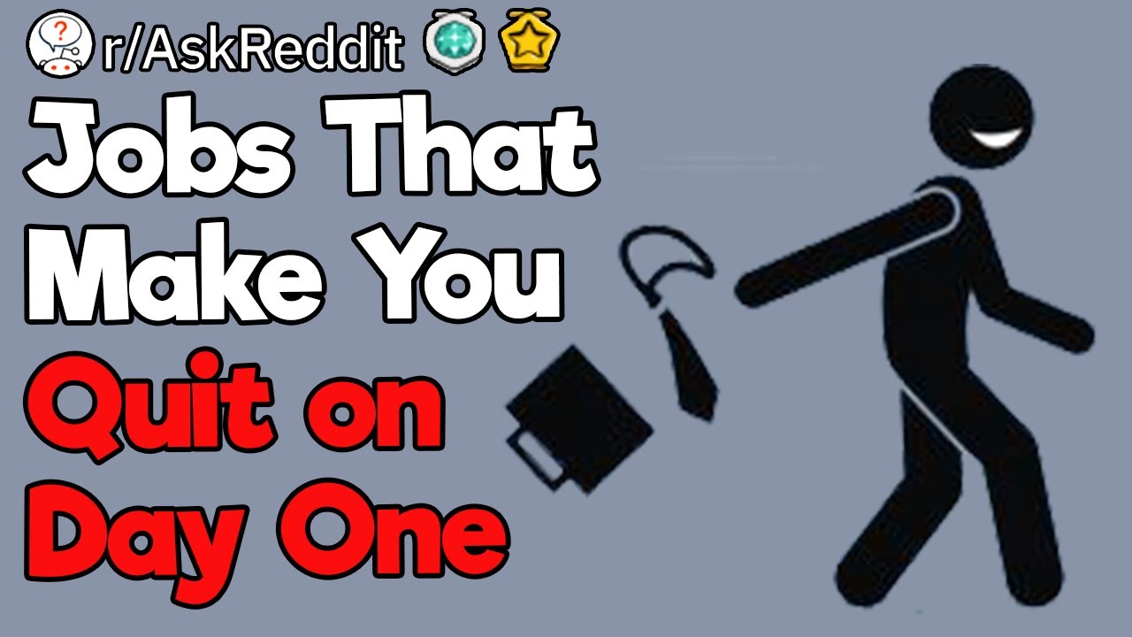 Jobs That Make You Quit on Day One - YouTube