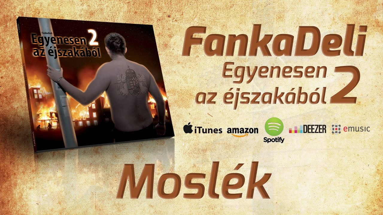 FankaDeli - Moslék (2009) - YouTube