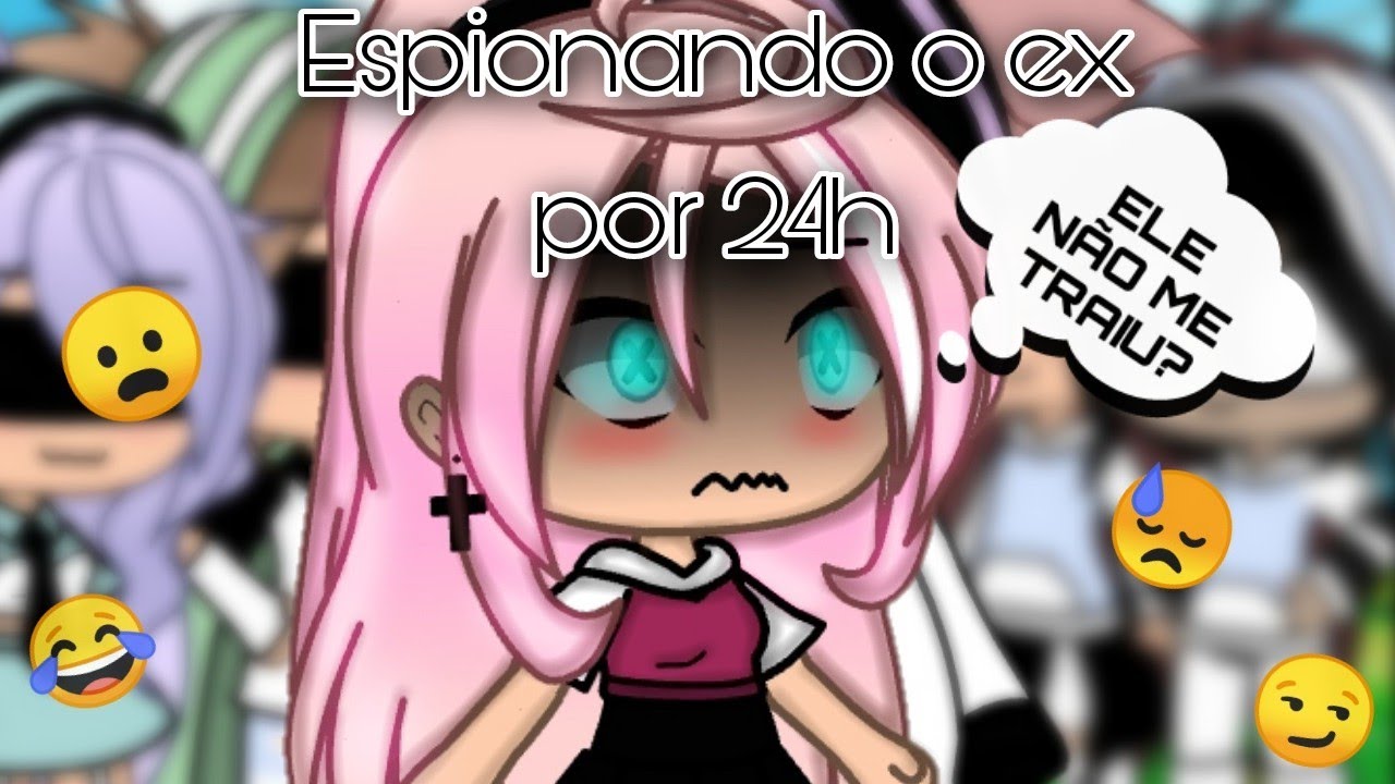 Espionando O Ex Por 24h {reviravolta} Gl Youtube