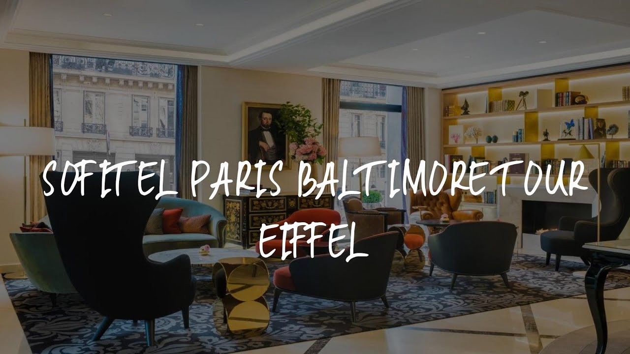 Sofitel Paris Baltimore Tour Eiffel Review - Paris , France - YouTube