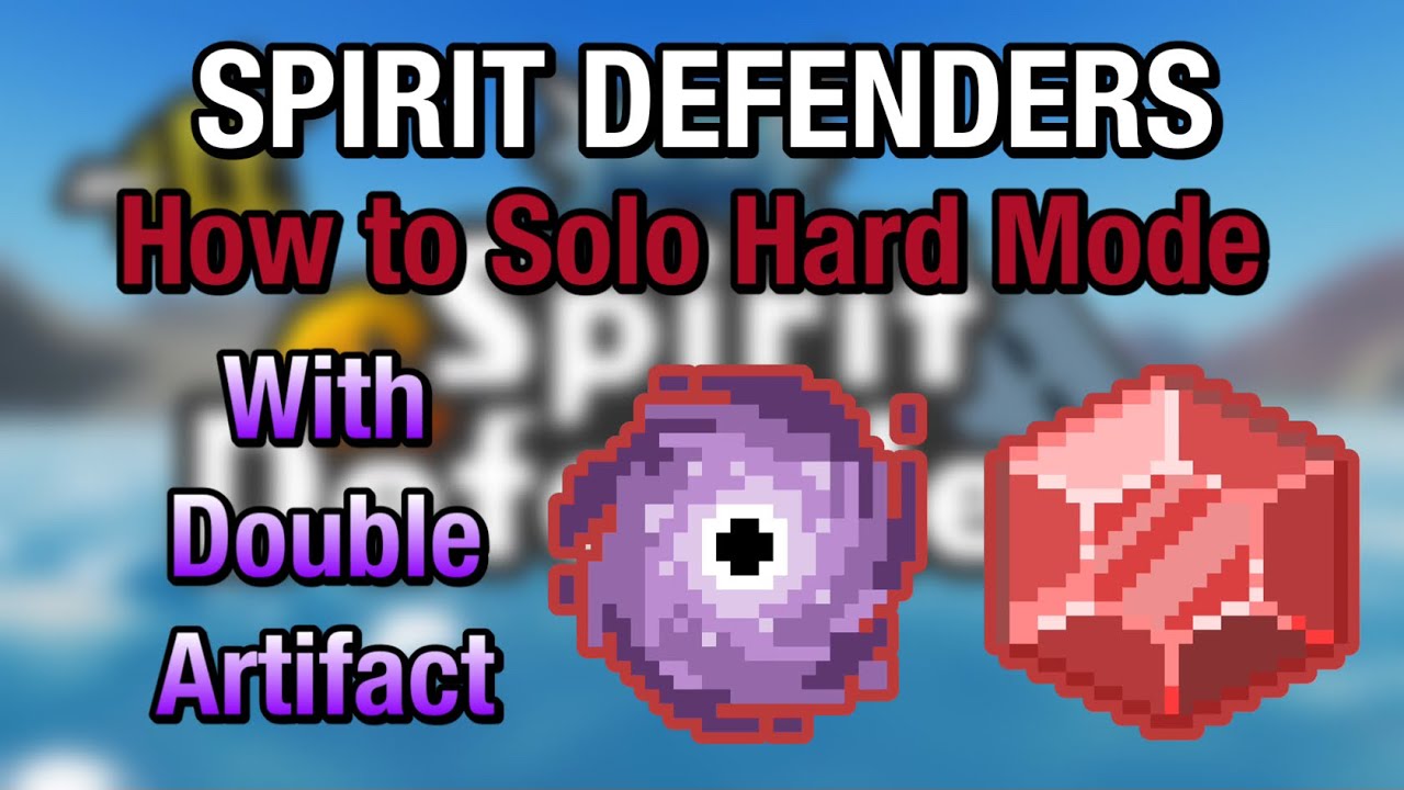Spirit Defenders | How to Solo Hard Mode With Double Artifact - YouTube