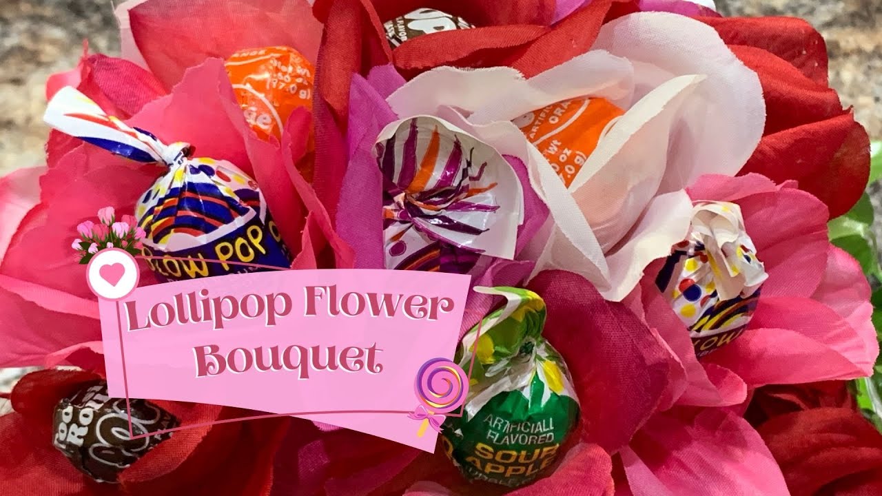 How to Make a 🍭 Lollipop Flower 🌹 Bouquet | Dollar Tree 🍬Candy Bouquet ...